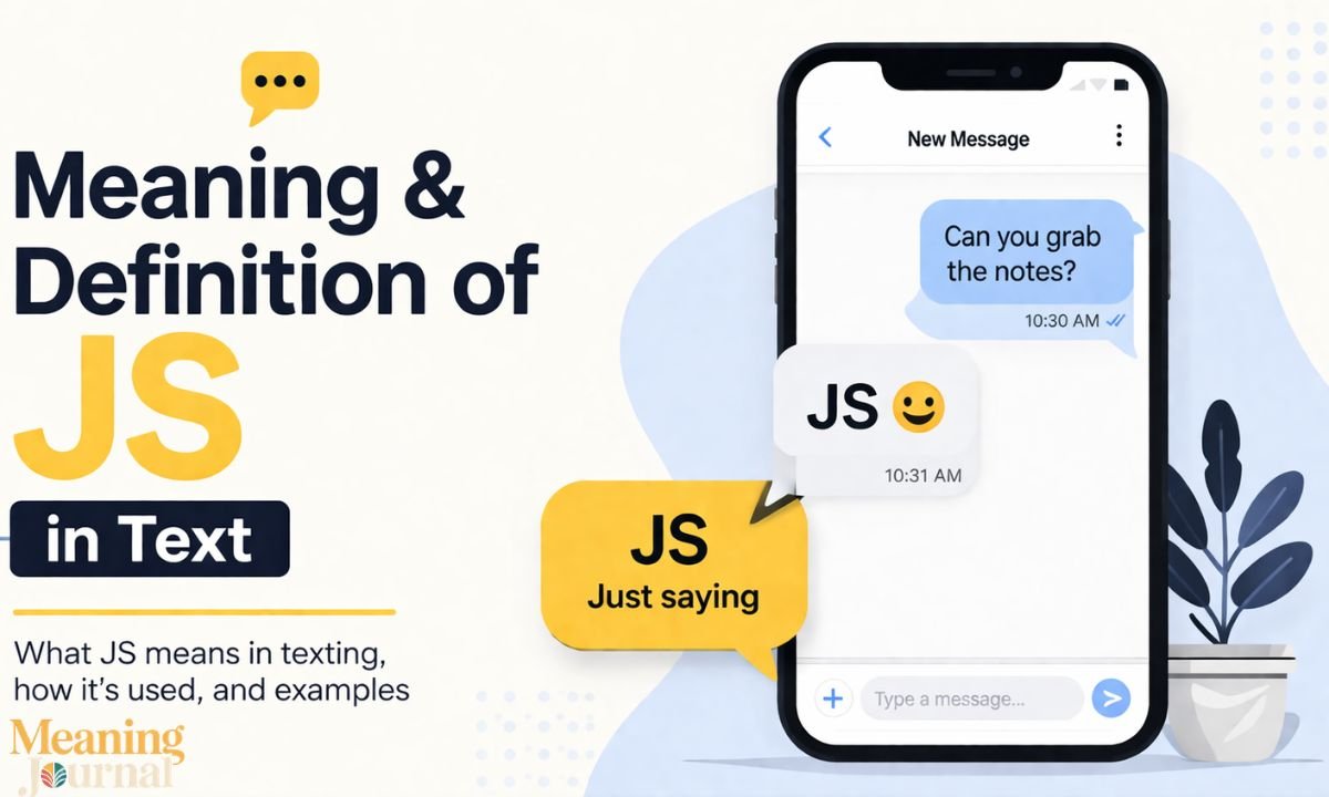 JS Meaning in Text: What Does "JS" Really Mean in Chats & Online ...
